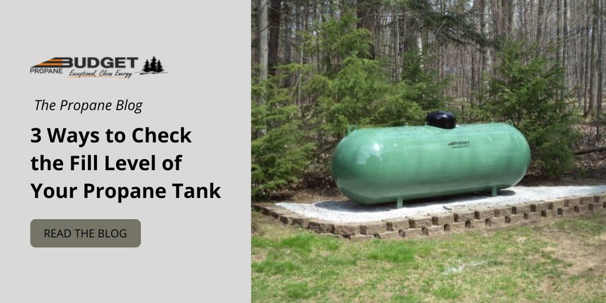 3 Ways to Check the Fill Level of Your Propane Tank
